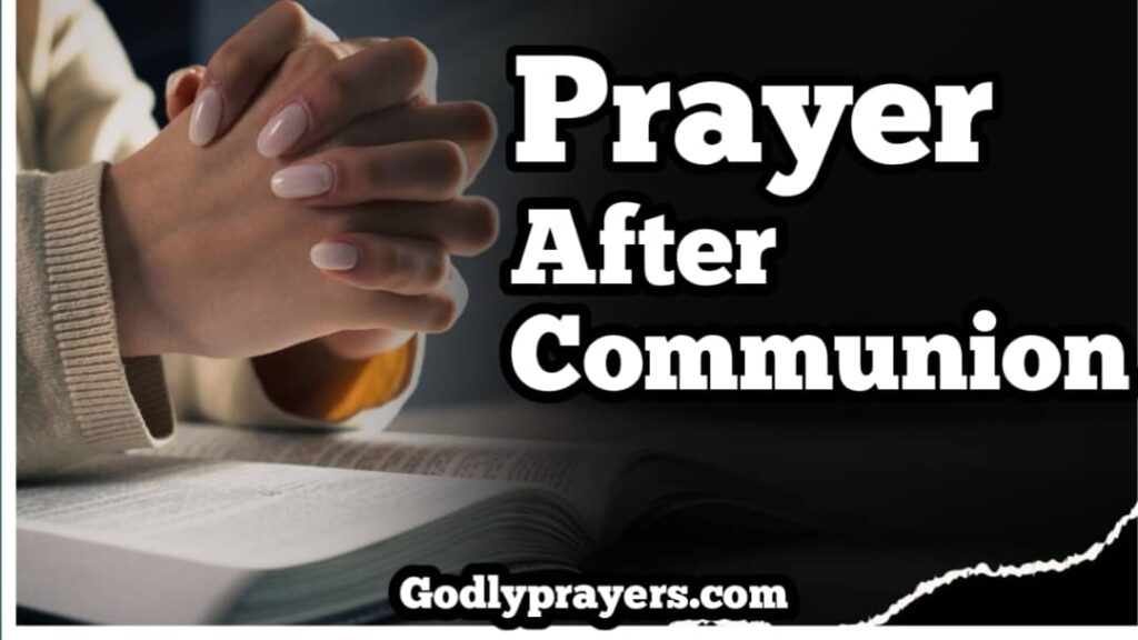 20+ Inspiring Prayer After Communion