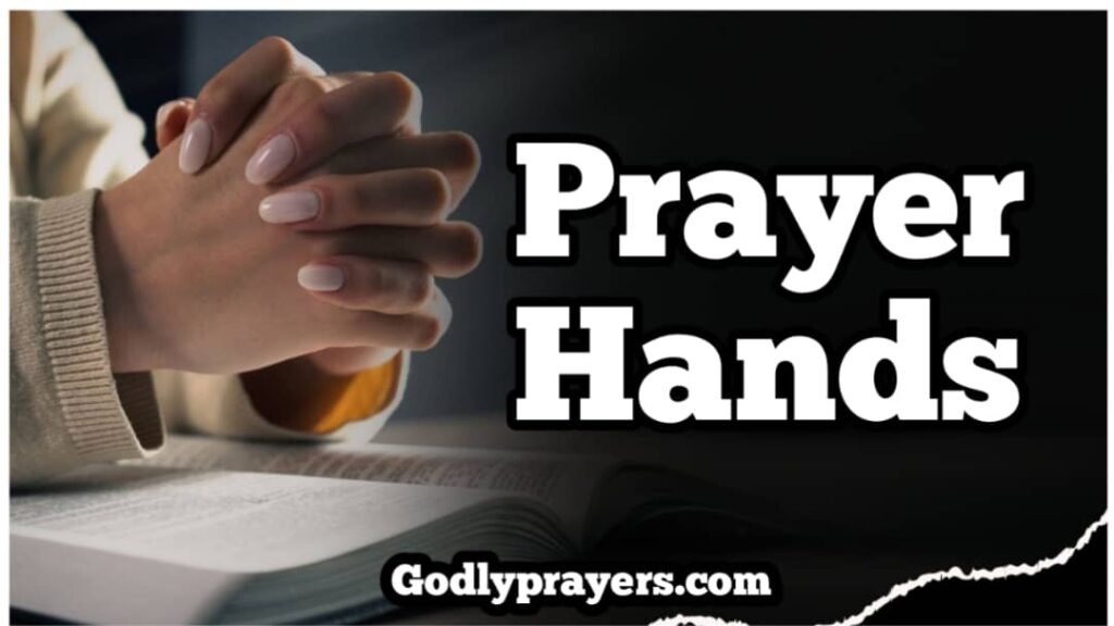 Prayer Hands: 7 Powerful Meanings Every Christian Should Know