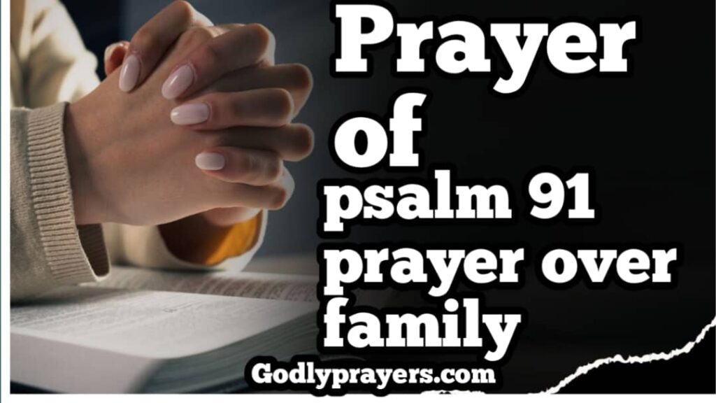 Psalm 91 Prayer Over Family