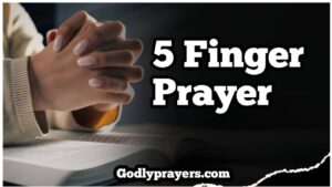 The 5 Finger Prayer: A Simple Guide to Powerful, Purposeful Prayer