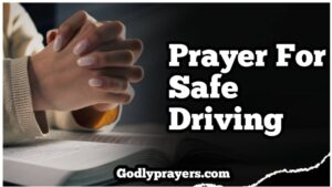 9 Powerful Prayer for Safe Driving That Invite God’s Protection on ...